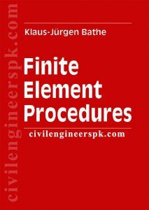 "Finite Element Procedures" - Civil Engineers PK
